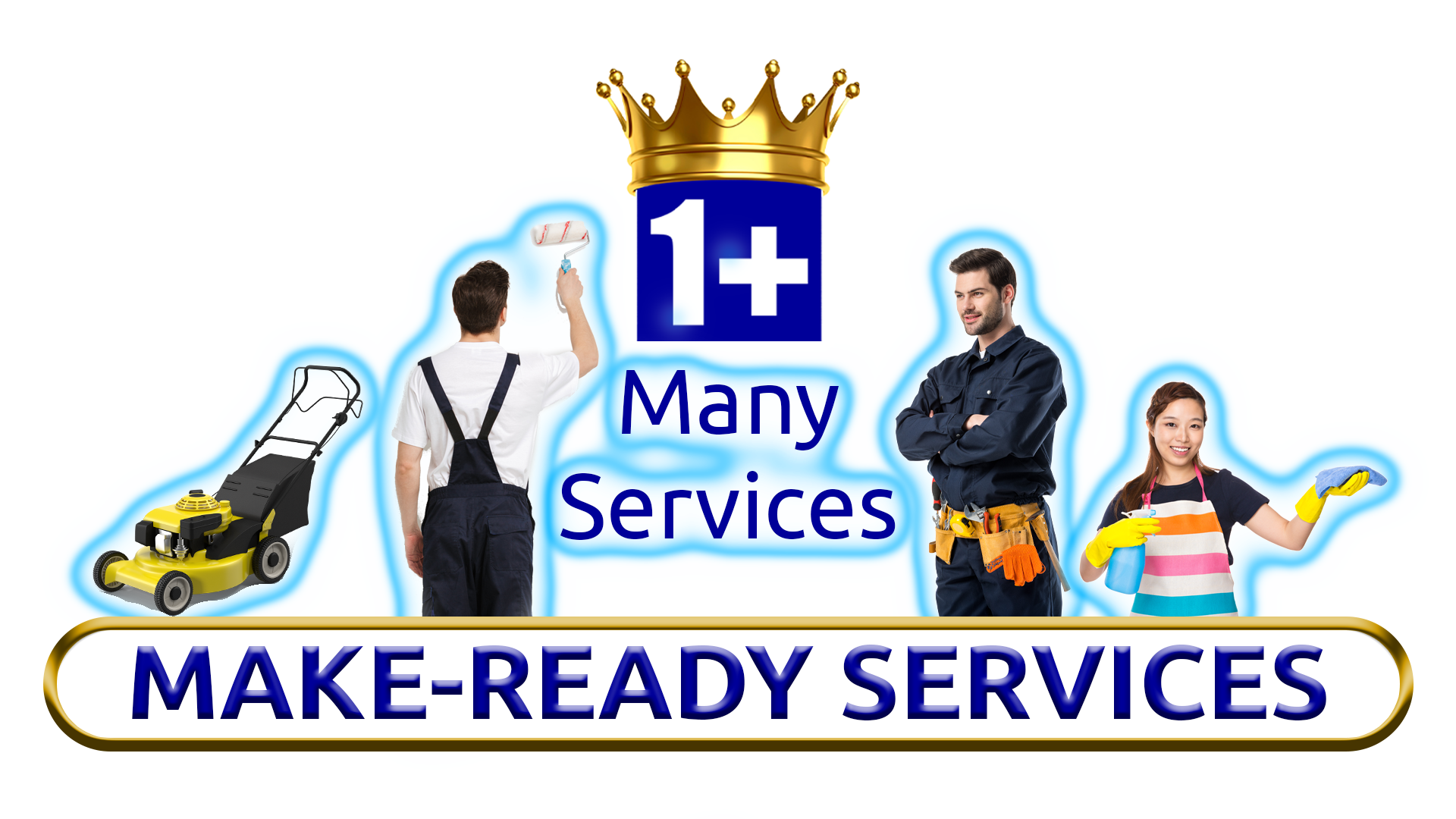 MAKE READY SERVICES - 1+ Quality Services Beautify 24/7/365
